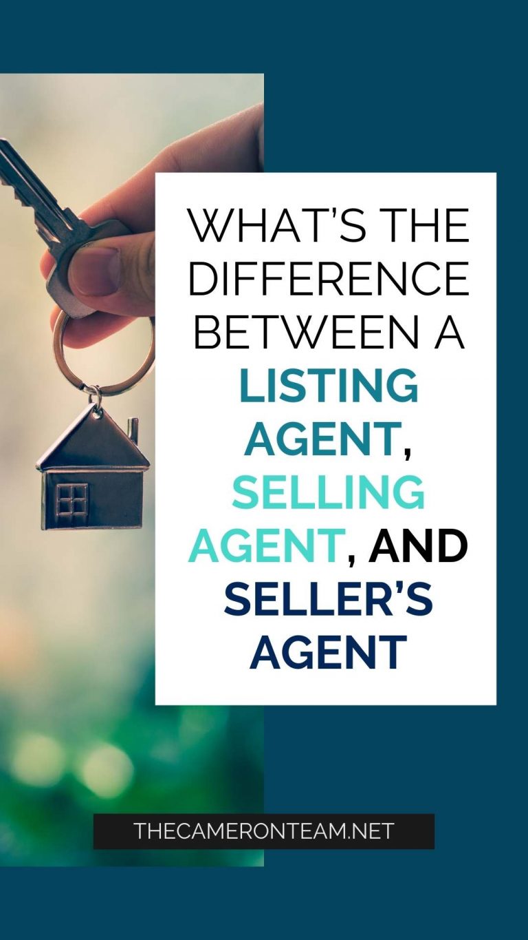 What’s The Difference Between a Listing Agent, Selling Agent, and ...