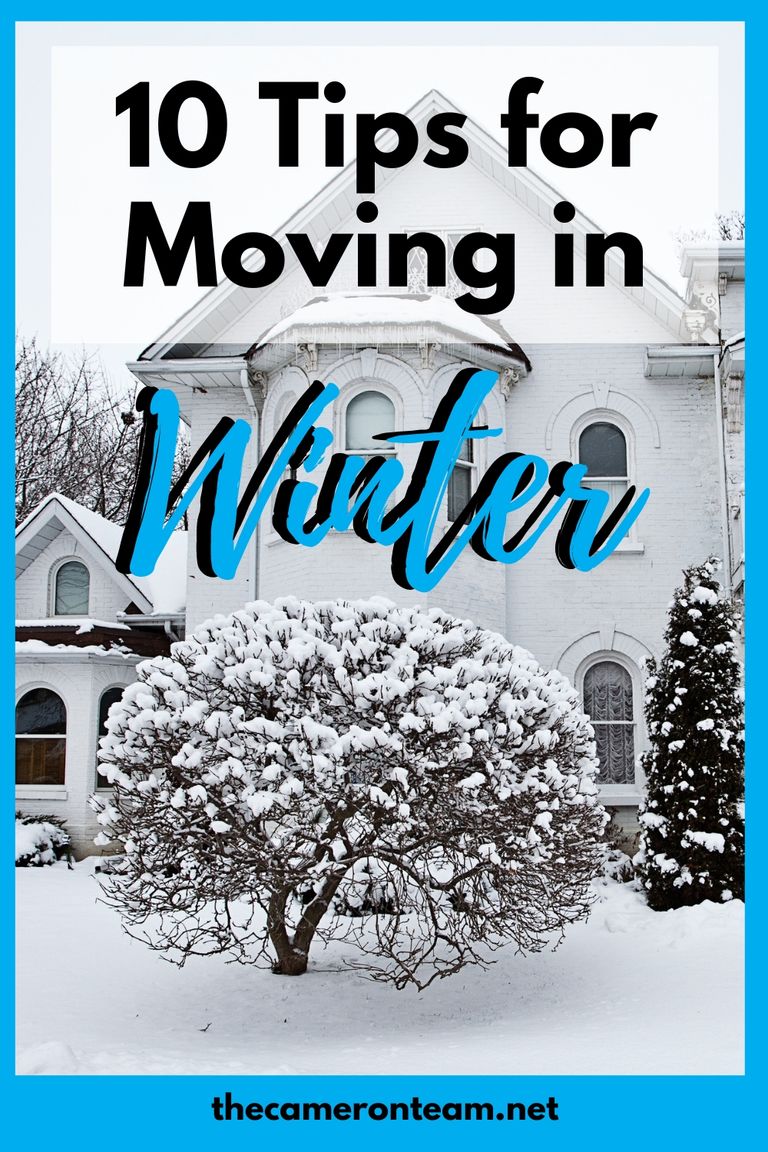 10 Tips for Moving In Winter Time | The Cameron Team